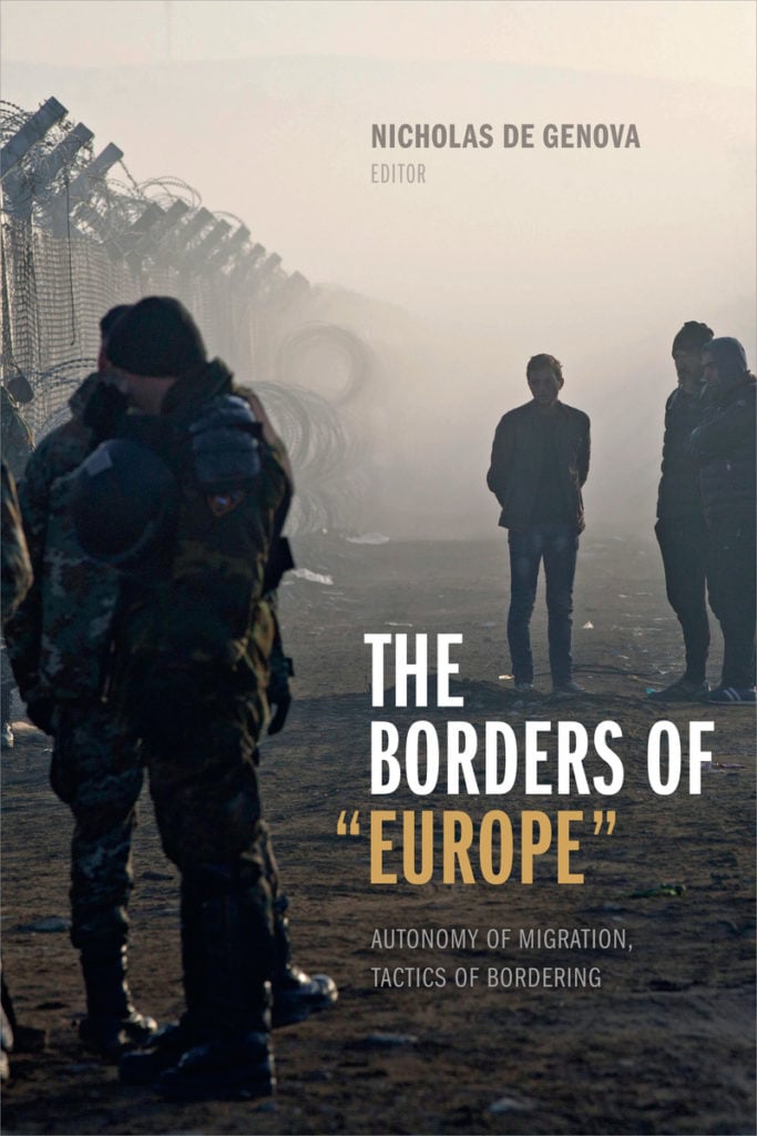 The Borders of “Europe” edited by Nicholas De Genova – EuropeNow